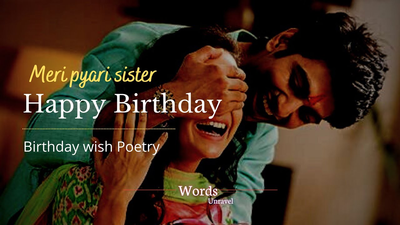 Happy birthday meri pyari behen | Birthday status for sister | Birthday ...