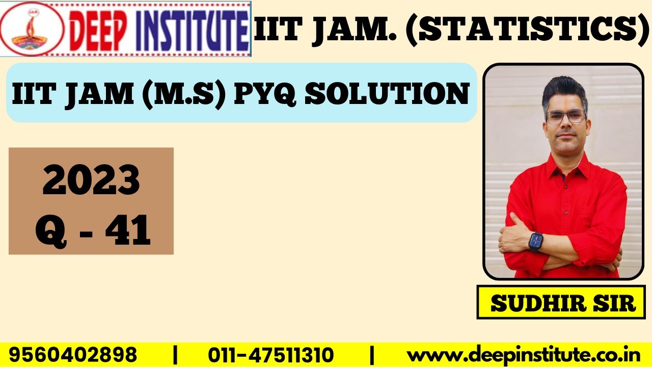 PYQ SOLUTION IIT JAM(M.S) YEAR 2023, Q-41. BY SUDHIR SIR DEEP INSTITUTE ...