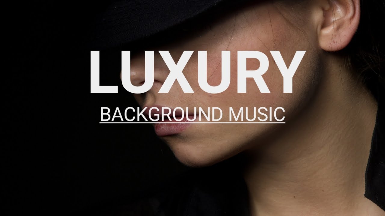 Non Copy Right Music LUXURY MUSIC | LUXURY MUSIC FOR VIDEO # ...