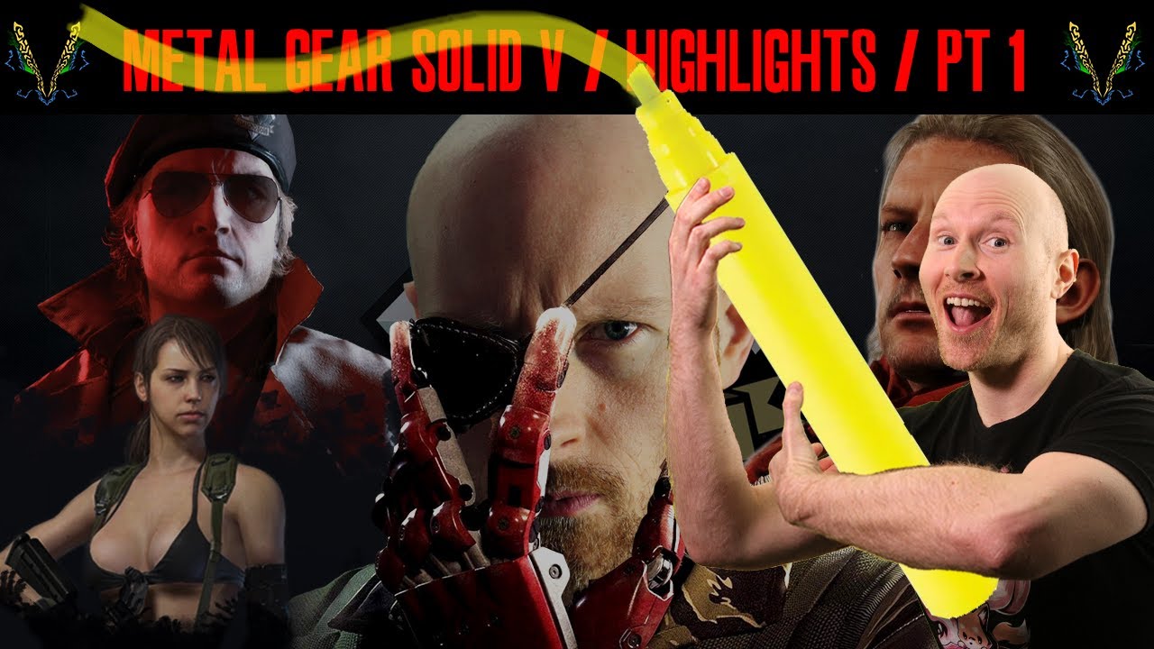 Metal Gear Solid V: The Phantom Pain | Highlights | Pt 1 - YouTube