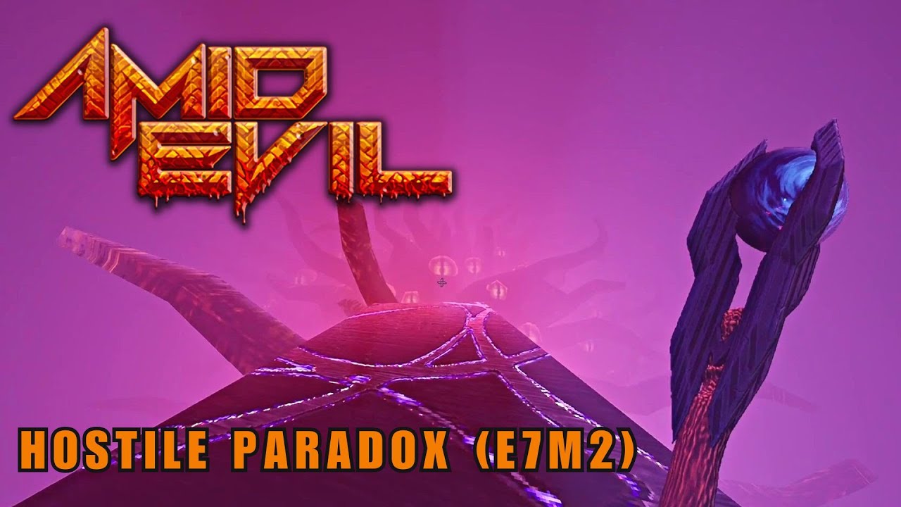 Amid Evil - Hostile Paradox (E7M2) - No Commentary - YouTube