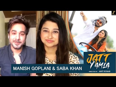 JATT YAMLA | Saba Khan And Manish Goplani Exclusive Interview | Punjabi Song 2021