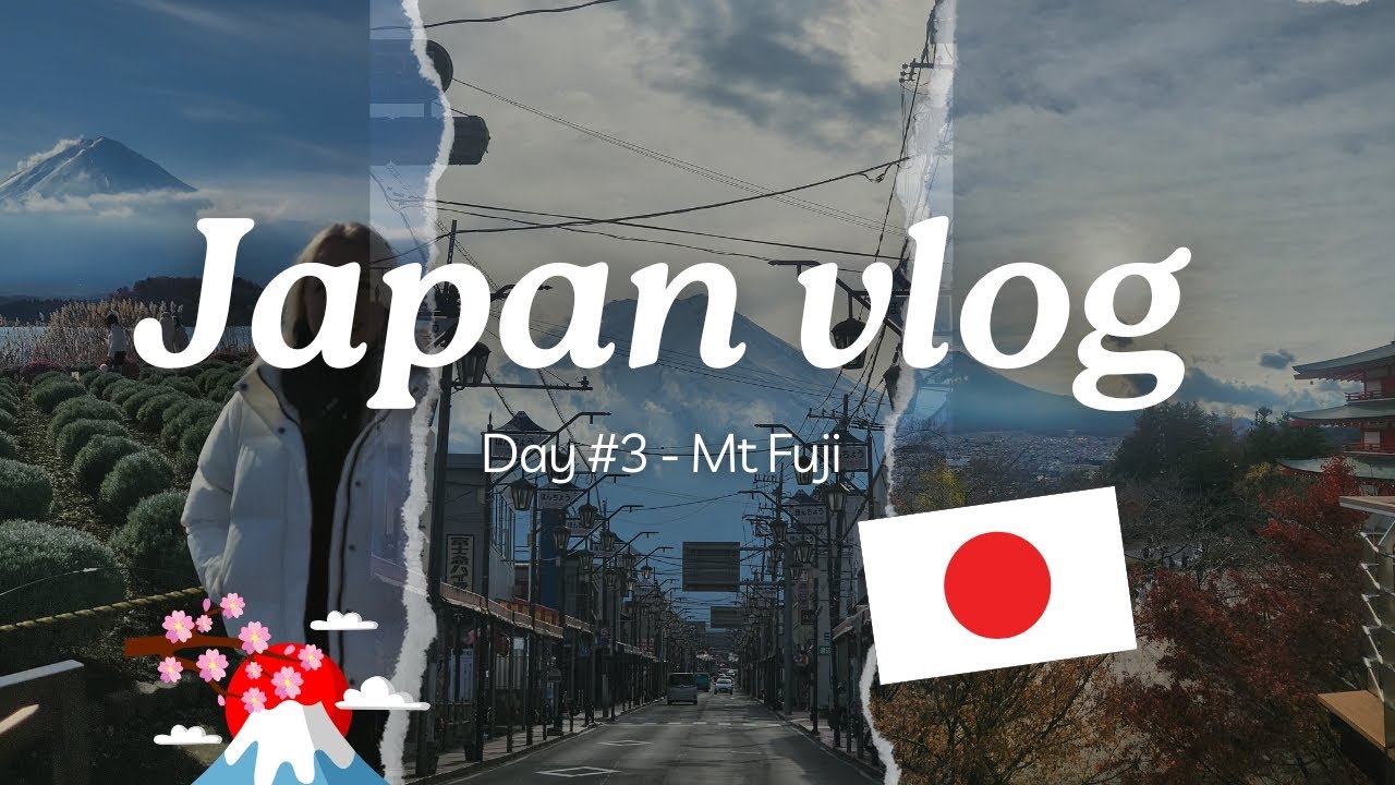 JAPAN VLOG | Day 3 Mt Fuji 🗻 Mt FUji day tour - most instagramable ...