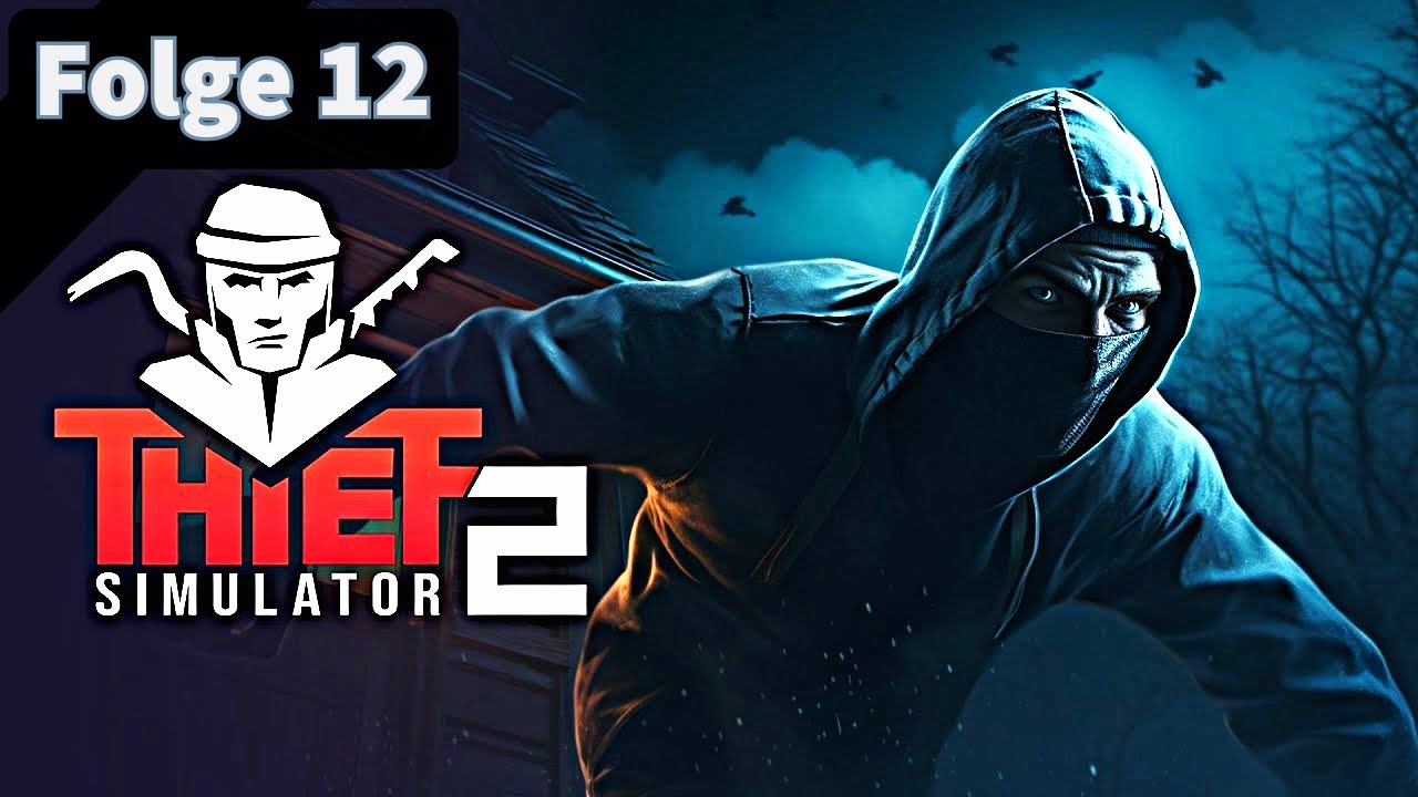 Thief Sim - (F12) Wir räumen ab! - YouTube
