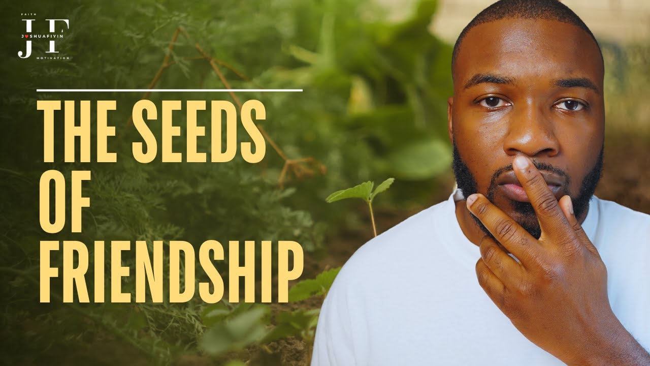 The Seeds of Friendship are so Beautiful - YouTube