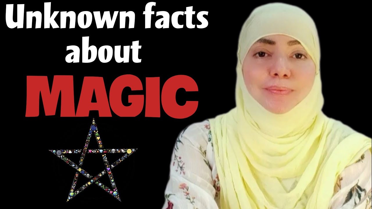 unknown facts about magic that will blow your mind..Magic in Islam ..# ...