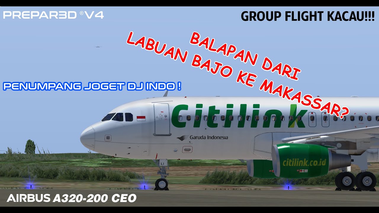 BALAPAN TERBANG DARI LABUAN BAJO KE MAKASSAR | PREPAR3D ONLINE INDONESIA | CITILINK A320 - YouTube