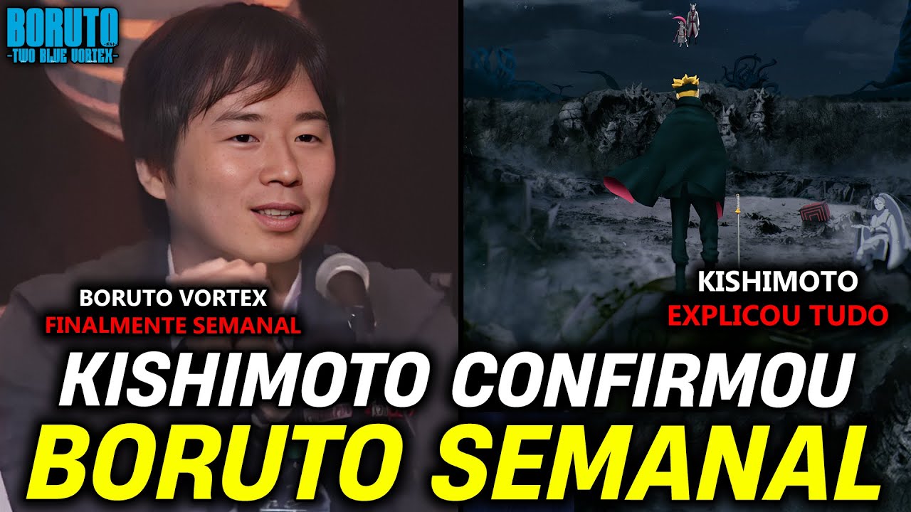 URGENTE: AGORA É OFICIAL! BORUTO VORTEX SEMANAL?! KISHIMOTO REVELOU TUDO! - YouTube