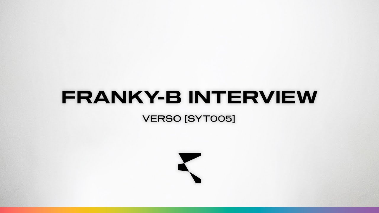 Franky B interview - Verso [SYT005] - YouTube