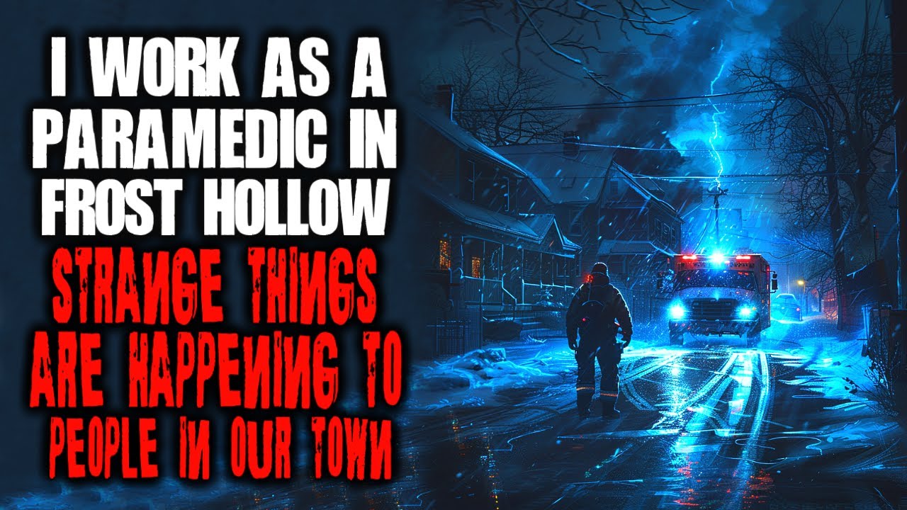 I Work As A Paramedic In Frost Hollow Strange Things Are Happening To ...