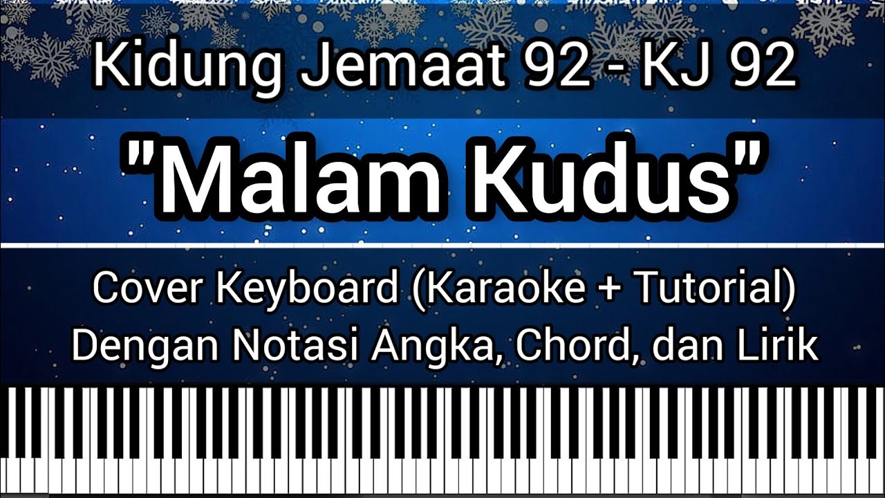 Malam Kudus - KJ 92 (Not Angka Chord Lirik) Cover Keyboard Karaoke ...