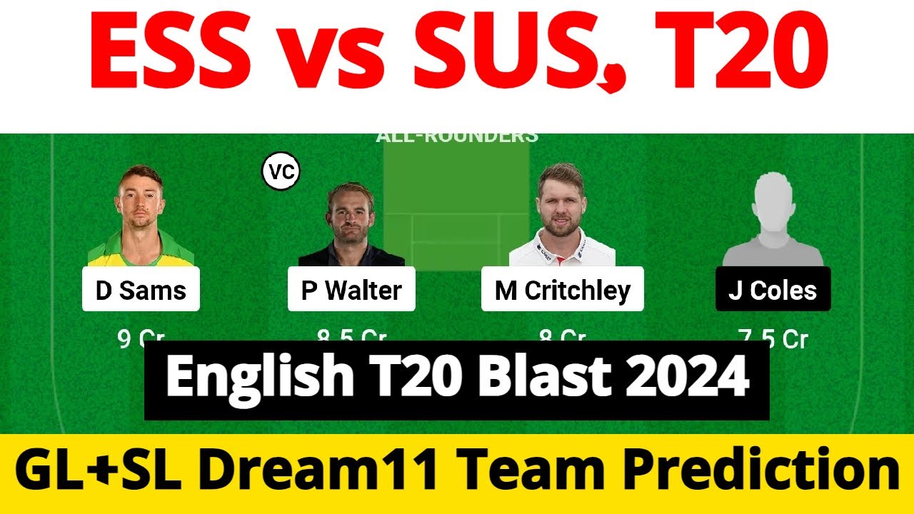 ESS vs SUS Dream11 Prediction | ESS vs SUS Dream11 | ESS vs SUS Dream11 ...