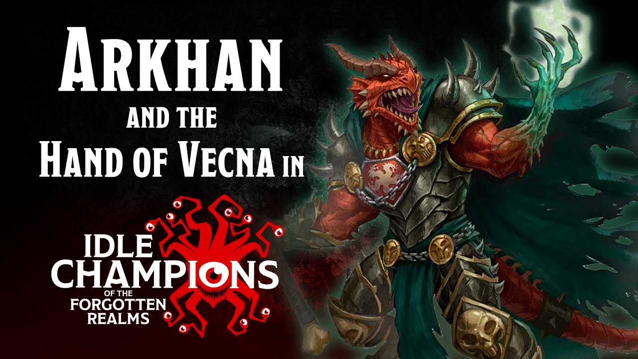 Arkhan and The Hand of Vecna in Idle Champions - YouTube