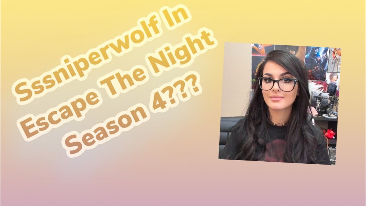 SSSniperwolf in Escape The Night Season 4?????? - YouTube