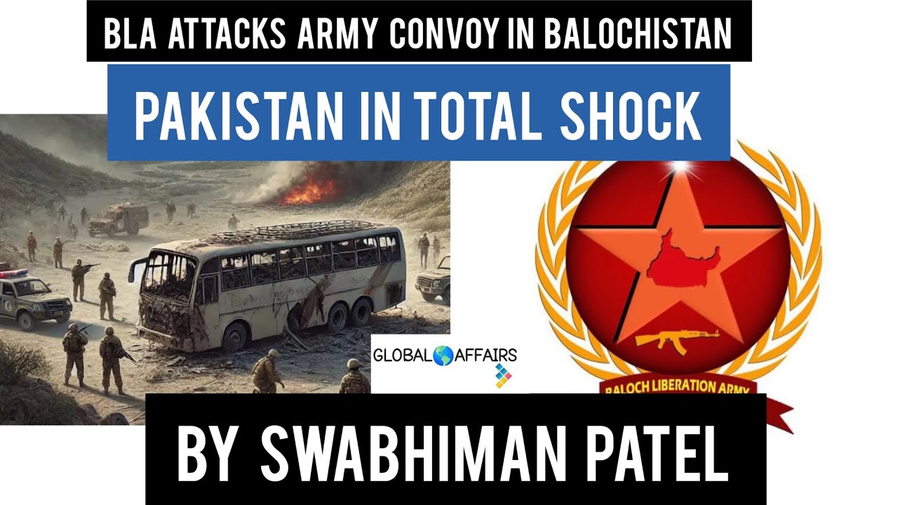 BLA ATTACK ARMY CONVOY II PAKISTAN IN TOTAL SHOCK II BY SWABHIMAN PATEL ...