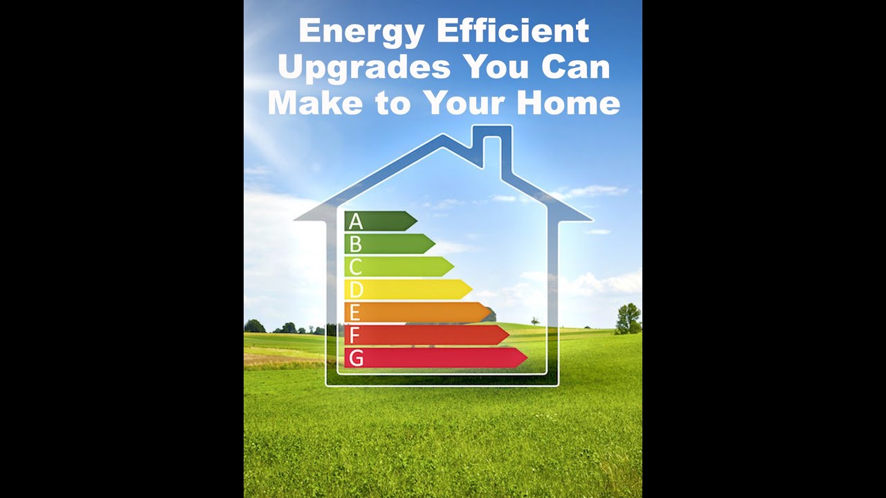 What are some energy efficient upgrades you can make to your home ...