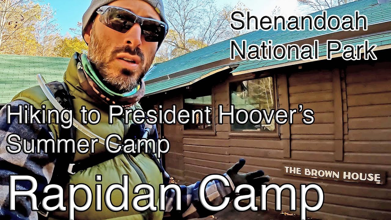 Hiking to Rapidan Camp - Hoover's Summer Camp - Historic Presidential ...