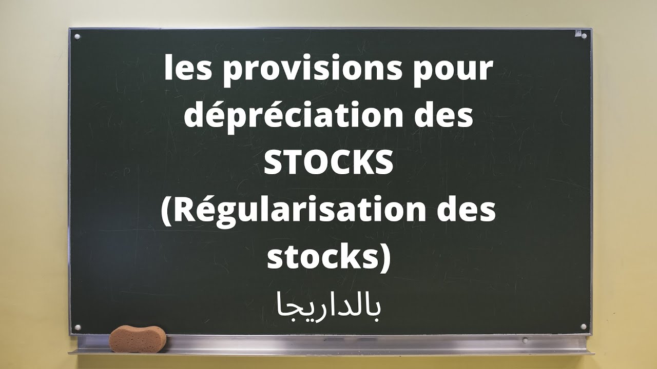 BAC ECO:Ep17 ,Les provisions pour dépréciation des Stocks ...