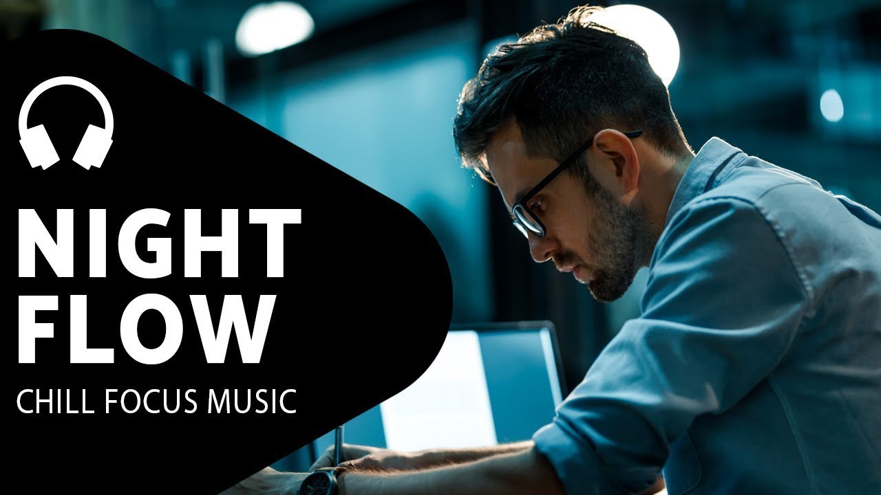 After Hours Playlist — Inspiring Downtempo Music — Deep Focus - YouTube