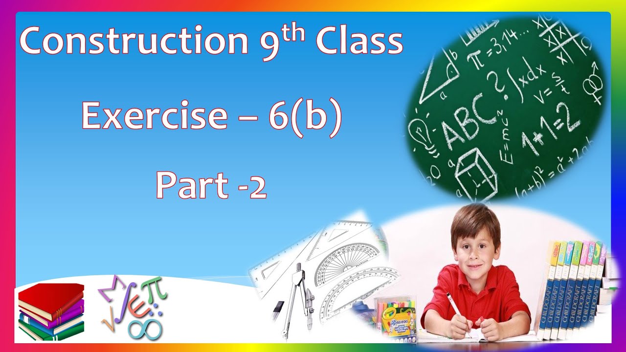 Construction Exercise-6(b) Class Mathematics Part-2 - YouTube