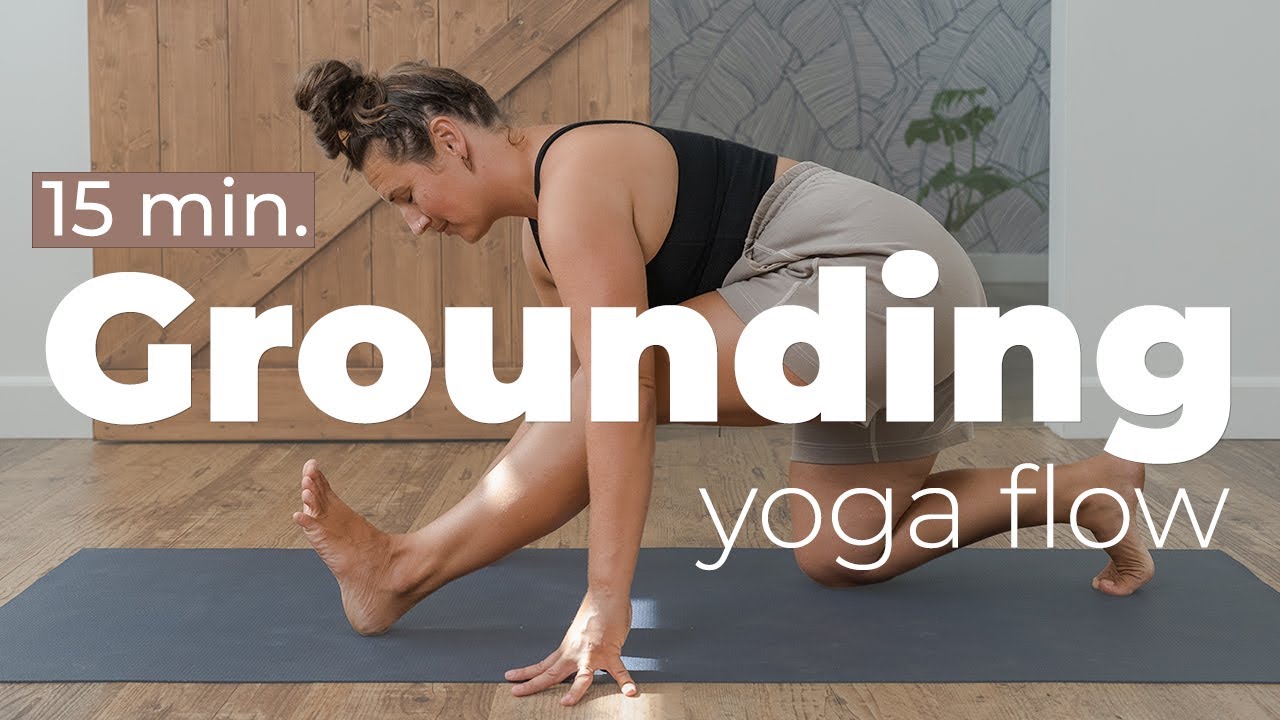 15 Minute Grounding Yoga Flow - YouTube