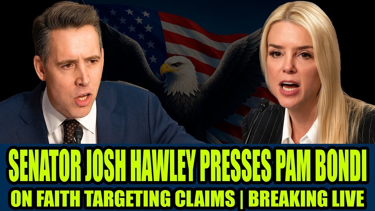 Senator Josh Hawley PRESSES Pam Bondi On Faith Targeting Claims ...