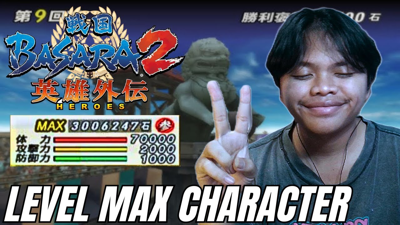 YOK MAX LEVEL CHARACTER LAGI YOK |Sengoku Basara 2 Heroes Tournament ...
