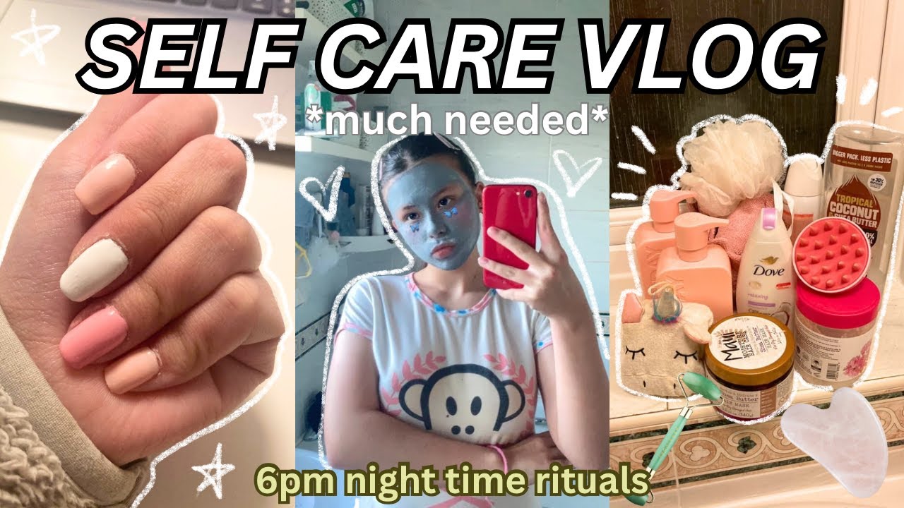 6PM SELF-CARE VLOG! - shower, face masks, nails, & journaling 💌 - YouTube
