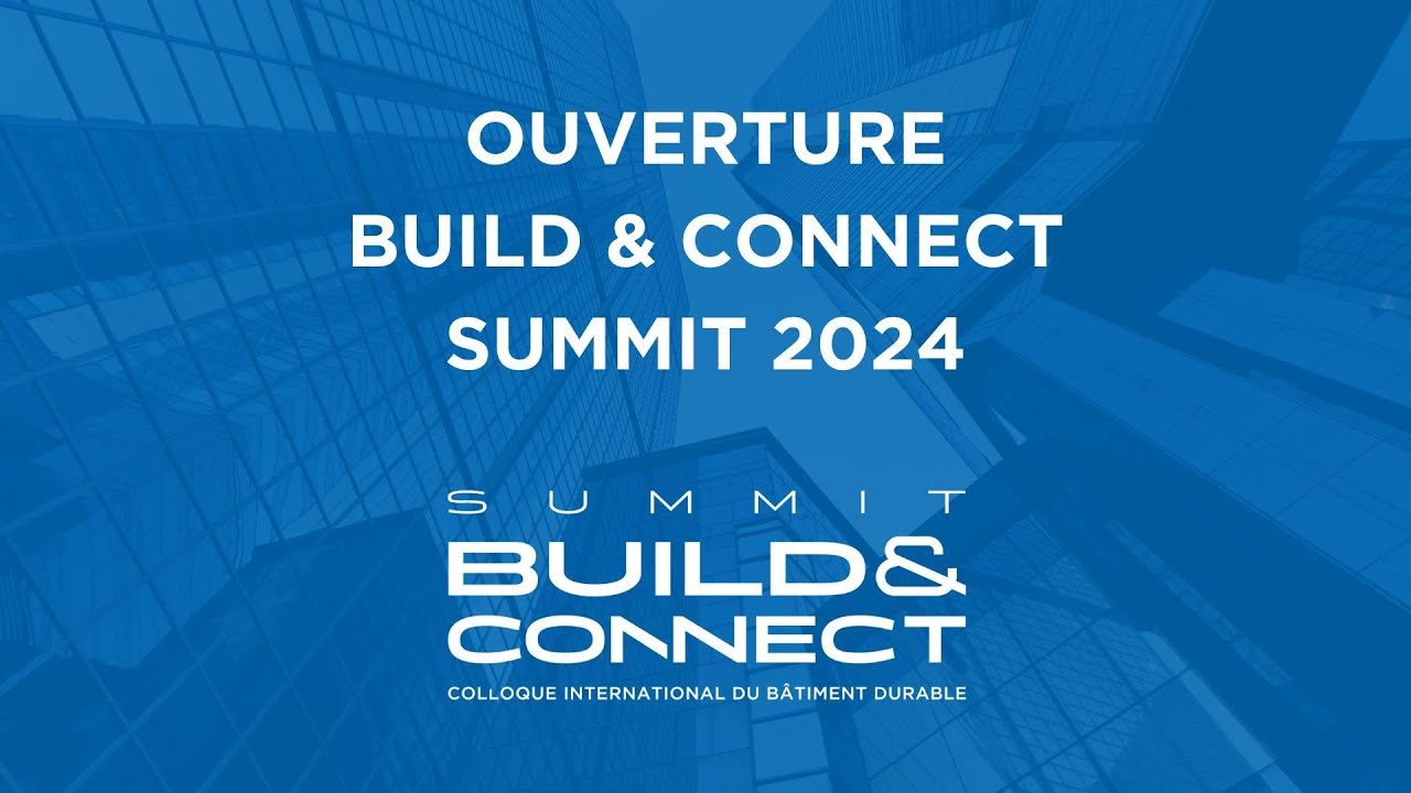 Ouverture du Build & Connect Summit 2024 par le Président Cédric ...