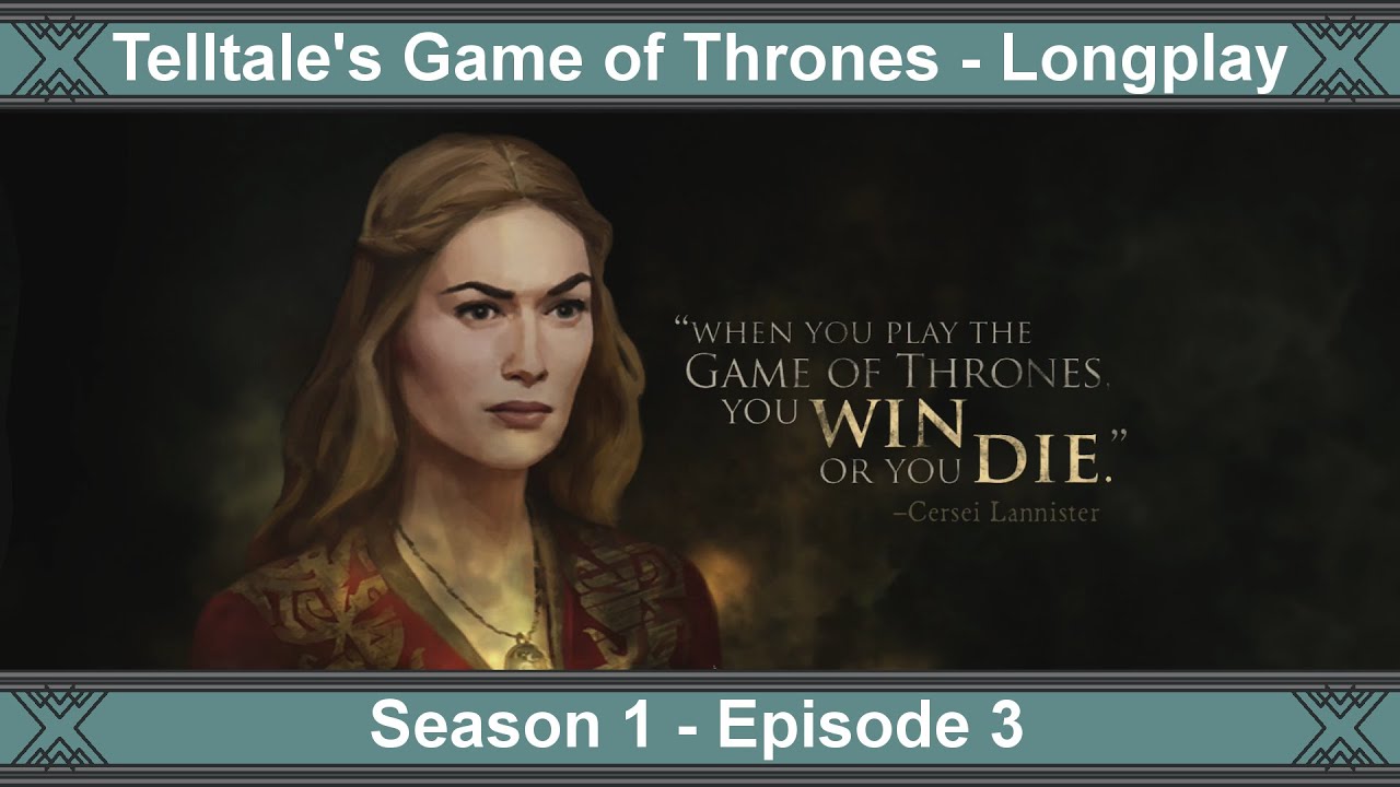 Telltale's Game of Thrones - PS4 Longplay - Season 01, Episode 03 - YouTube