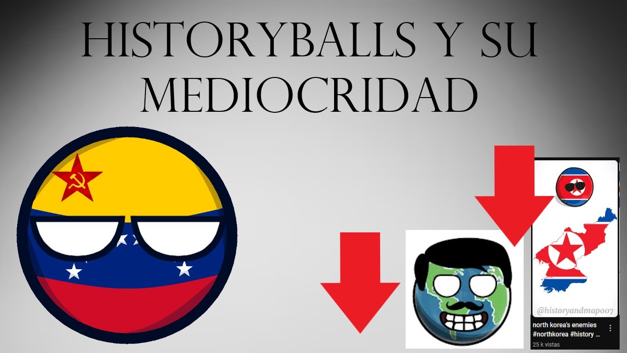 @HistoryBalls_ Y SU MEDIOCRIDAD {EXPLICACIÓN} #countryballs # ...