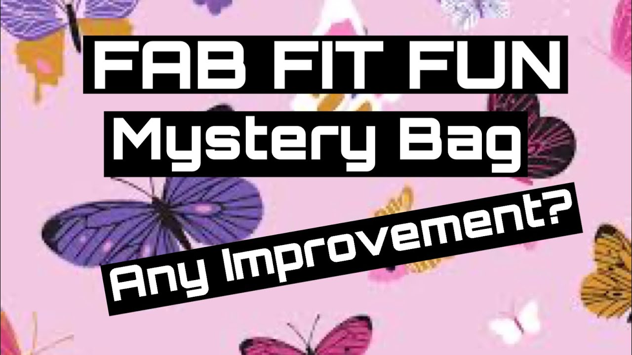 FAB FIT FUN MYSTERY BAG - Any improvement in what’s in the bag? - YouTube