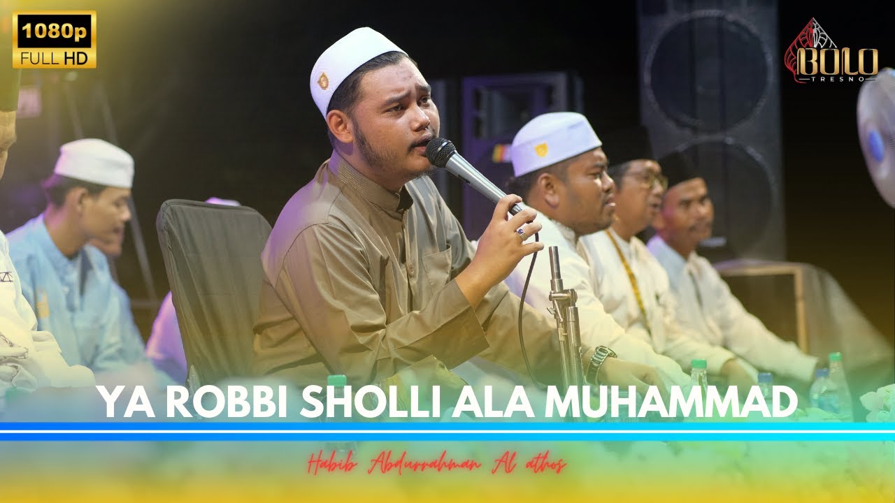 YA ROBBI SHOLLI ALA MUHAMMAD | Habib Abdurrahman Al Athos Feat Mbah Din ...