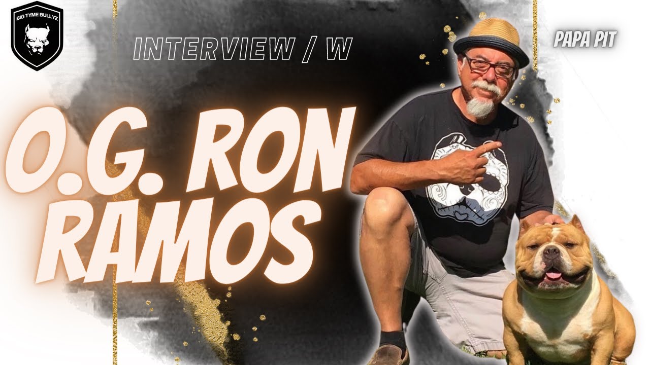 O.G. RON RAMOS AKA PAPA PIT | AMERICANBULLY LEGEND - YouTube