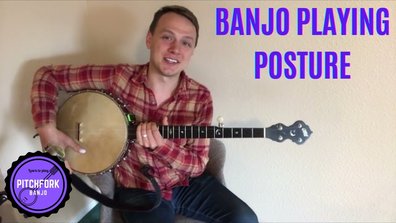 Banjo Playing Posture - YouTube