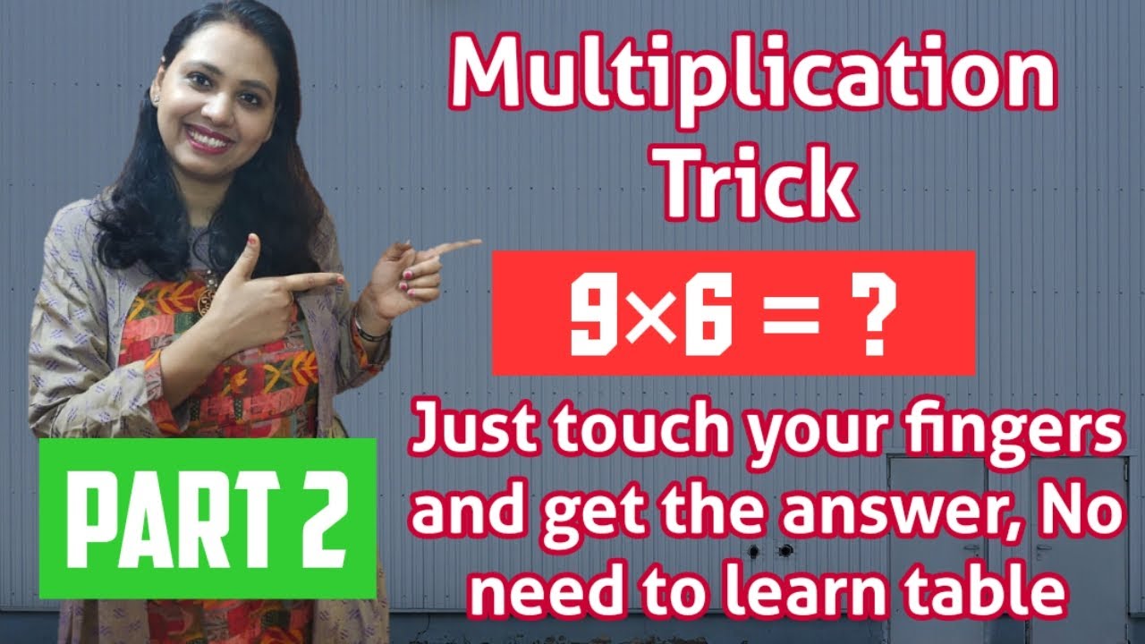 Multiplication Trick | Part 2 | Just Touch Your Fingers and get the ...