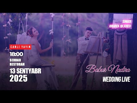 13 SENTYABR BABUR NADIRA LIVE