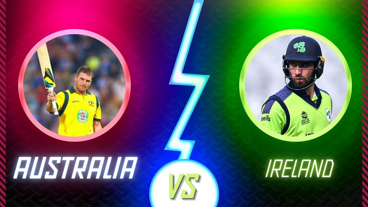 AUSTRALIA VS IRELAND [T20 WORLD CUP 2022] .. CRICKET 22 LIVSTREAMING ...