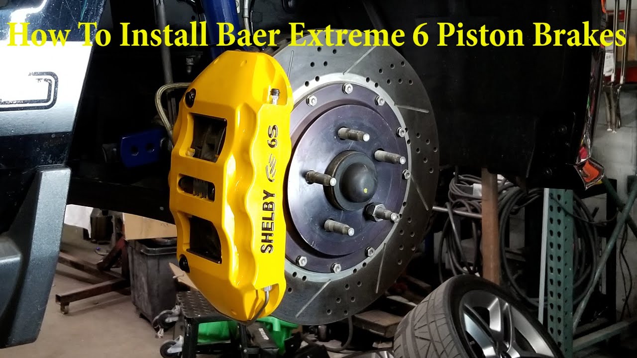 GT500 How to Install Baer 6 Piston Brakes on your Mustang - YouTube
