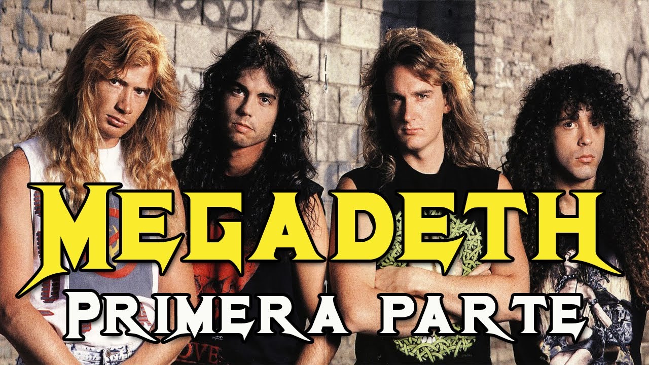 Megadeth (Primera Parte) - YouTube
