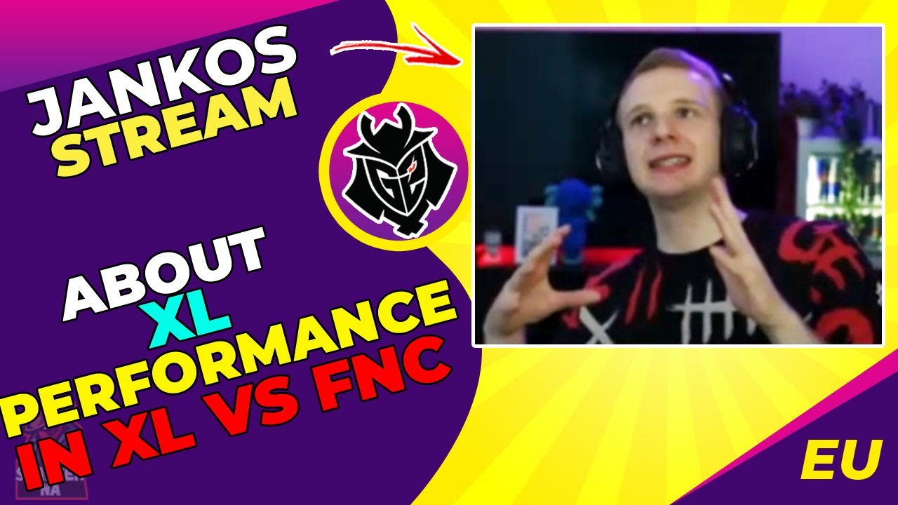 G2 Jankos About XL Performance in XL vs FNC 🤔 - YouTube