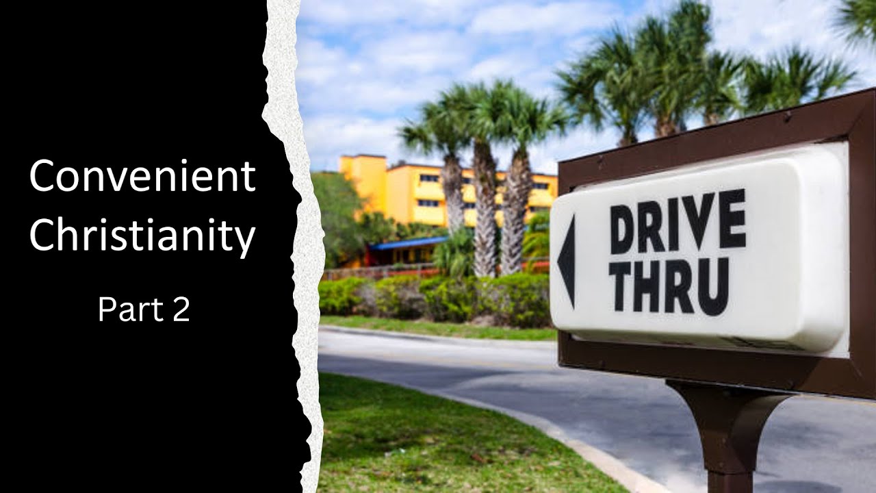 Convenient Christianity - Part 2 - YouTube