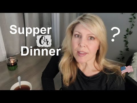 Supper or Dinner: Which One is Correct?