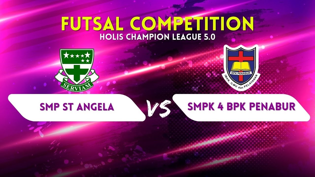 HCL 5.0 | Futsal SMP ST Angela vs SMPK 4 BPK Penabur | 15 August 2023 ...