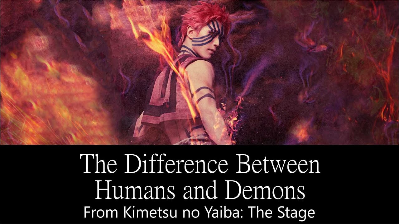 Kimetsu no Yaiba: The Stage - 'The Difference Between Humans and Demons' Lyrics (ENG) - YouTube