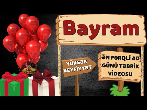 Yeni ad günü təbriki: Bayram | Ad günün mübarək Bayram