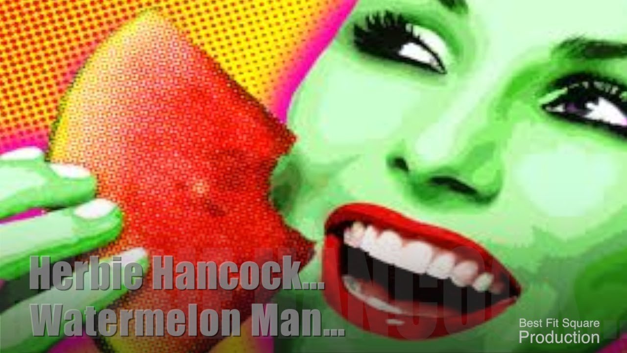 Watermelon Man, Herbie Hancock, Headhunters - YouTube