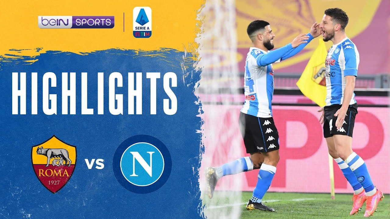 Roma 0-2 Napoli | Serie A 20/21 Match Highlights - YouTube