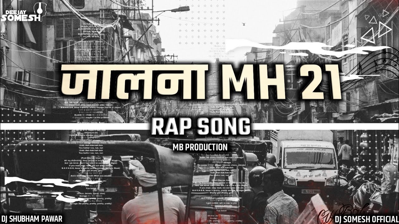 MH 21 Jalna Rap Song | जालनाकर Song Mb Production | Dj Somesh RemiX ...