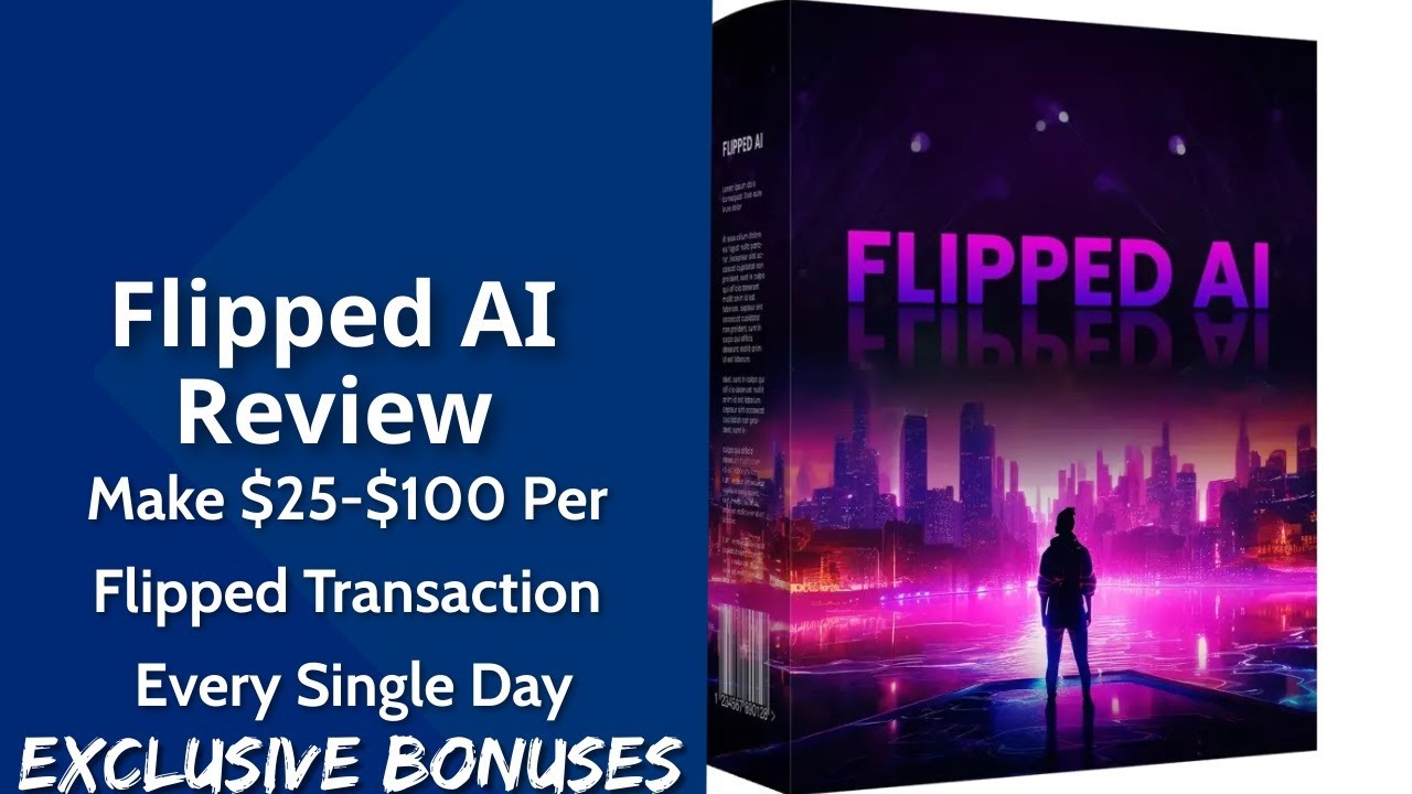 Flipped AI Review | Make $25-$100 Per Flipped Transaction Every Single ...